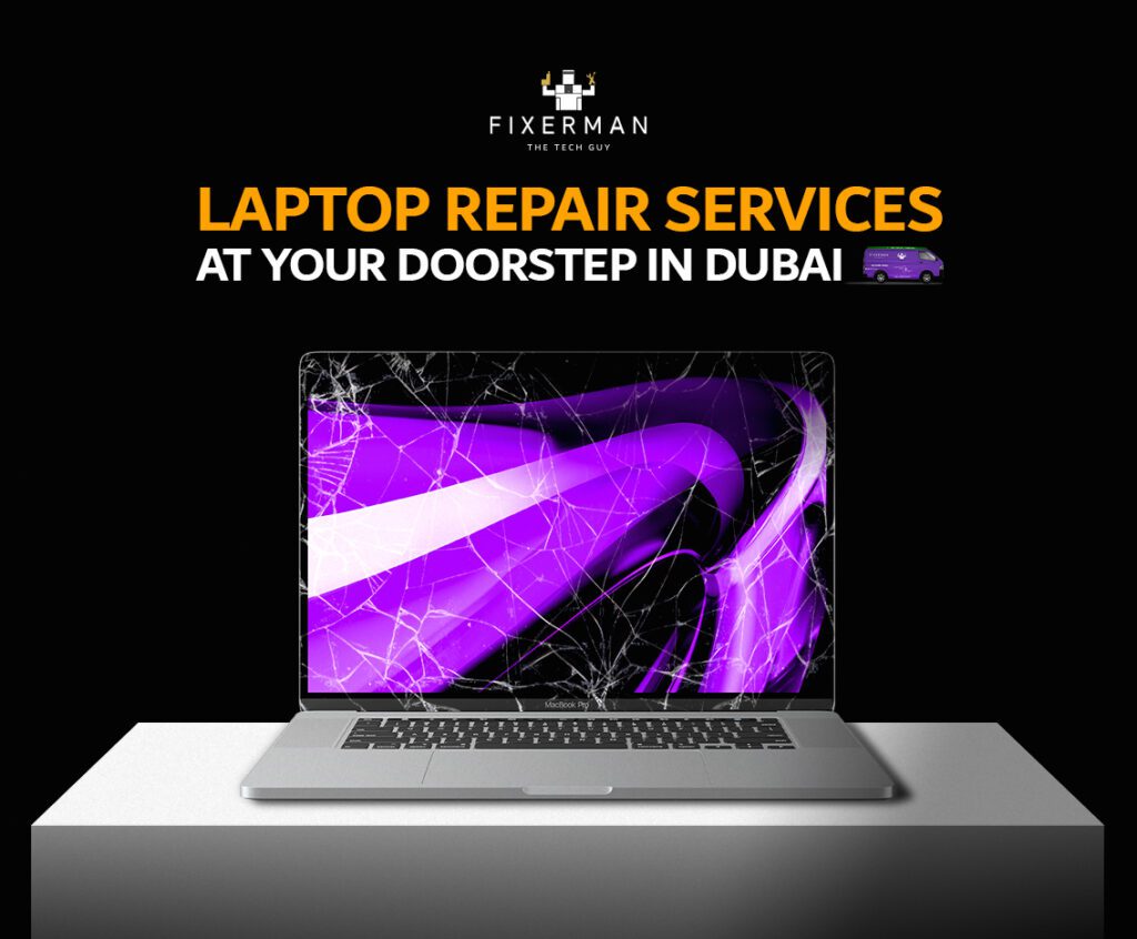 Laptop Repair Services At Your Doorstep in Dubai - Fixerman