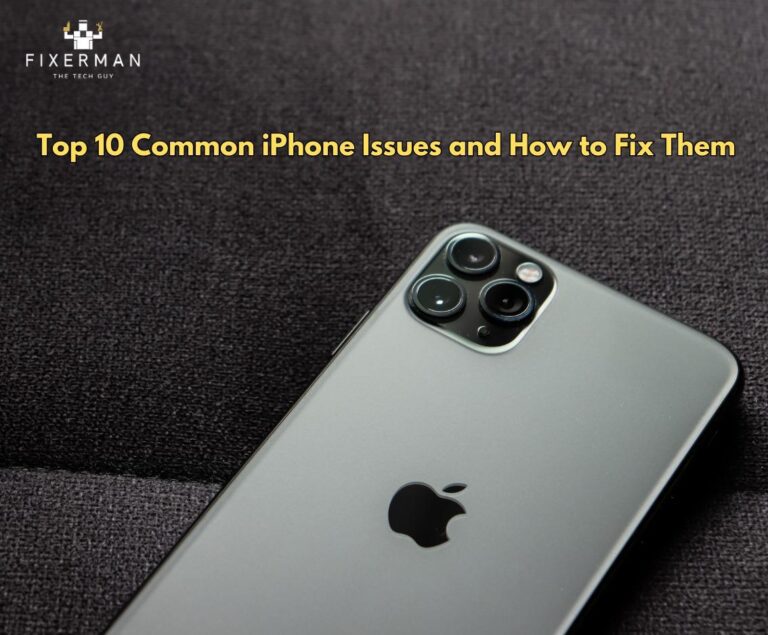 Top 10 Common iPhone Issues and How to Fix Them