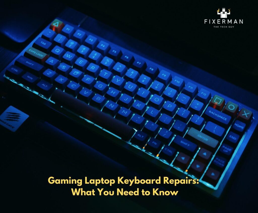 Gaming Laptop Keyboard Repairs: What You Need to Know